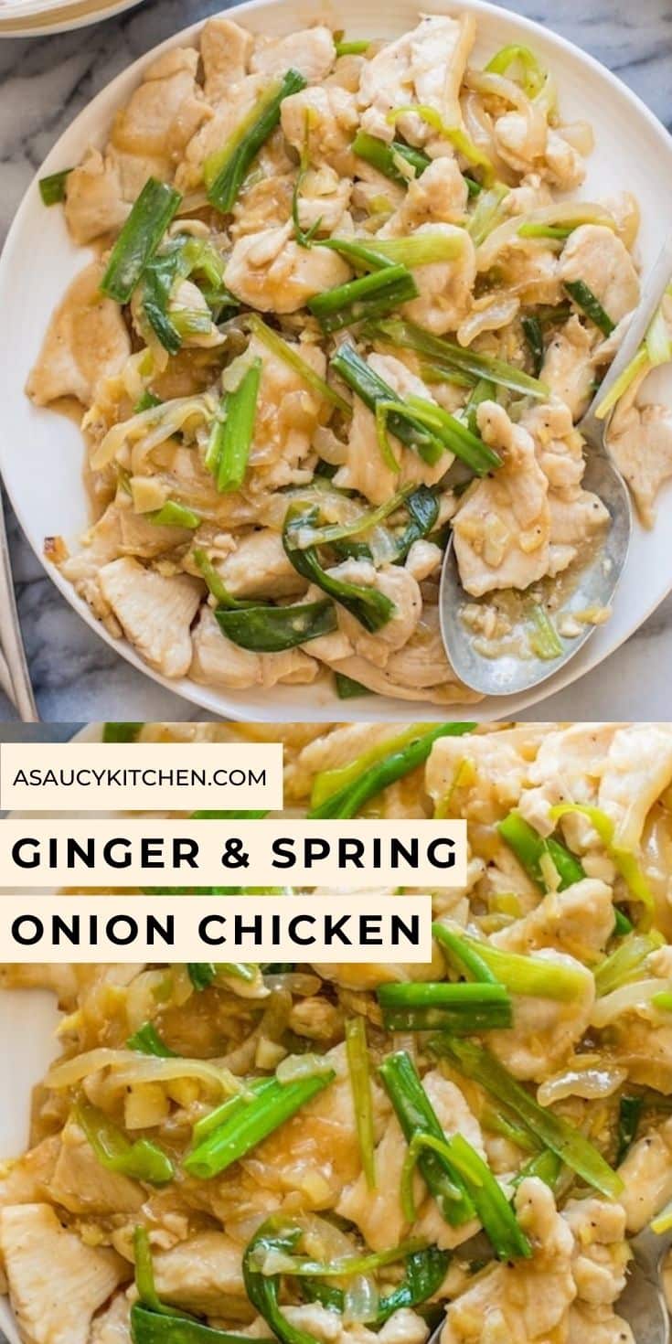 Chicken with Ginger and Spring Onion - A Saucy Kitchen