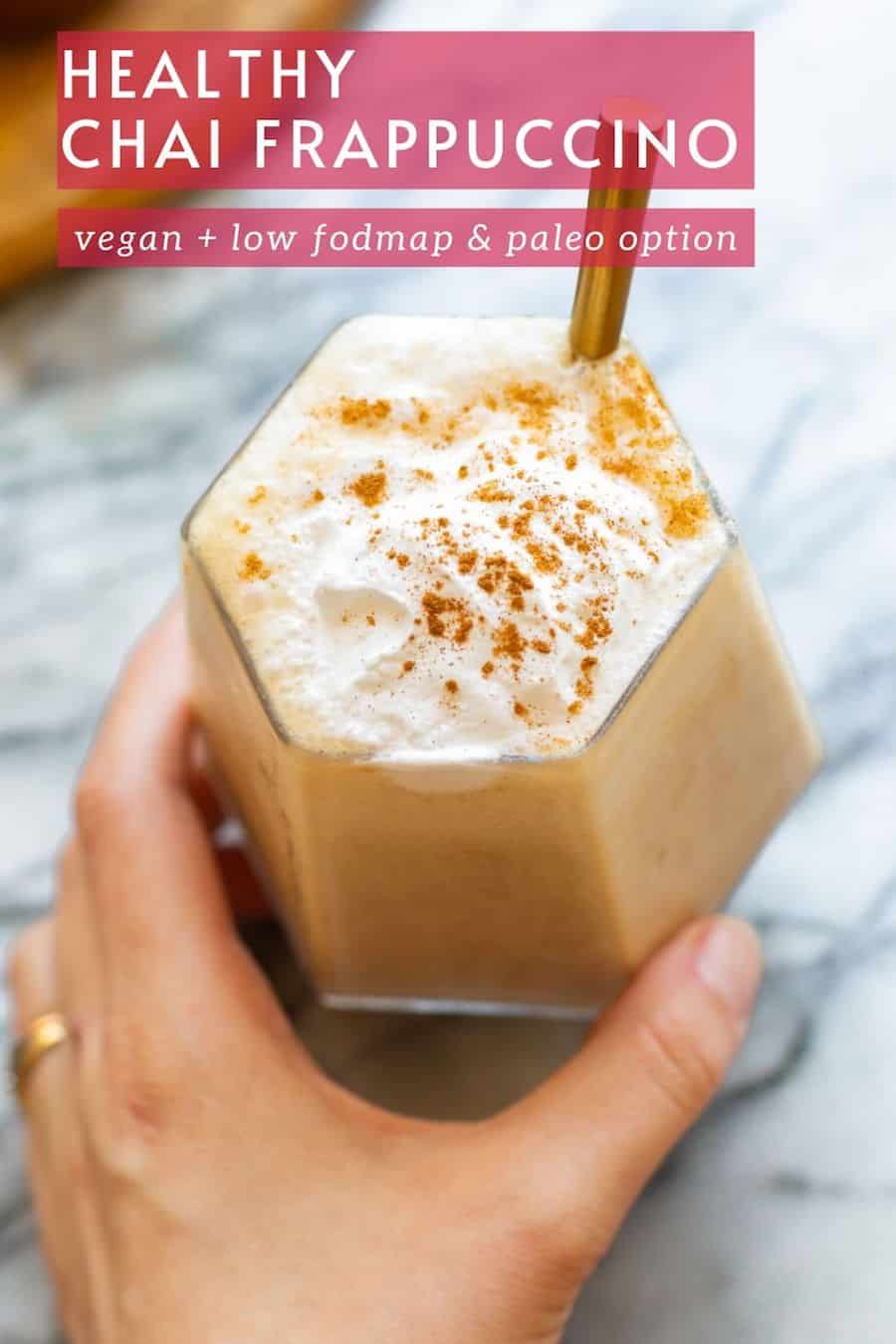 Healthy Chai Frappuccino - A Saucy Kitchen