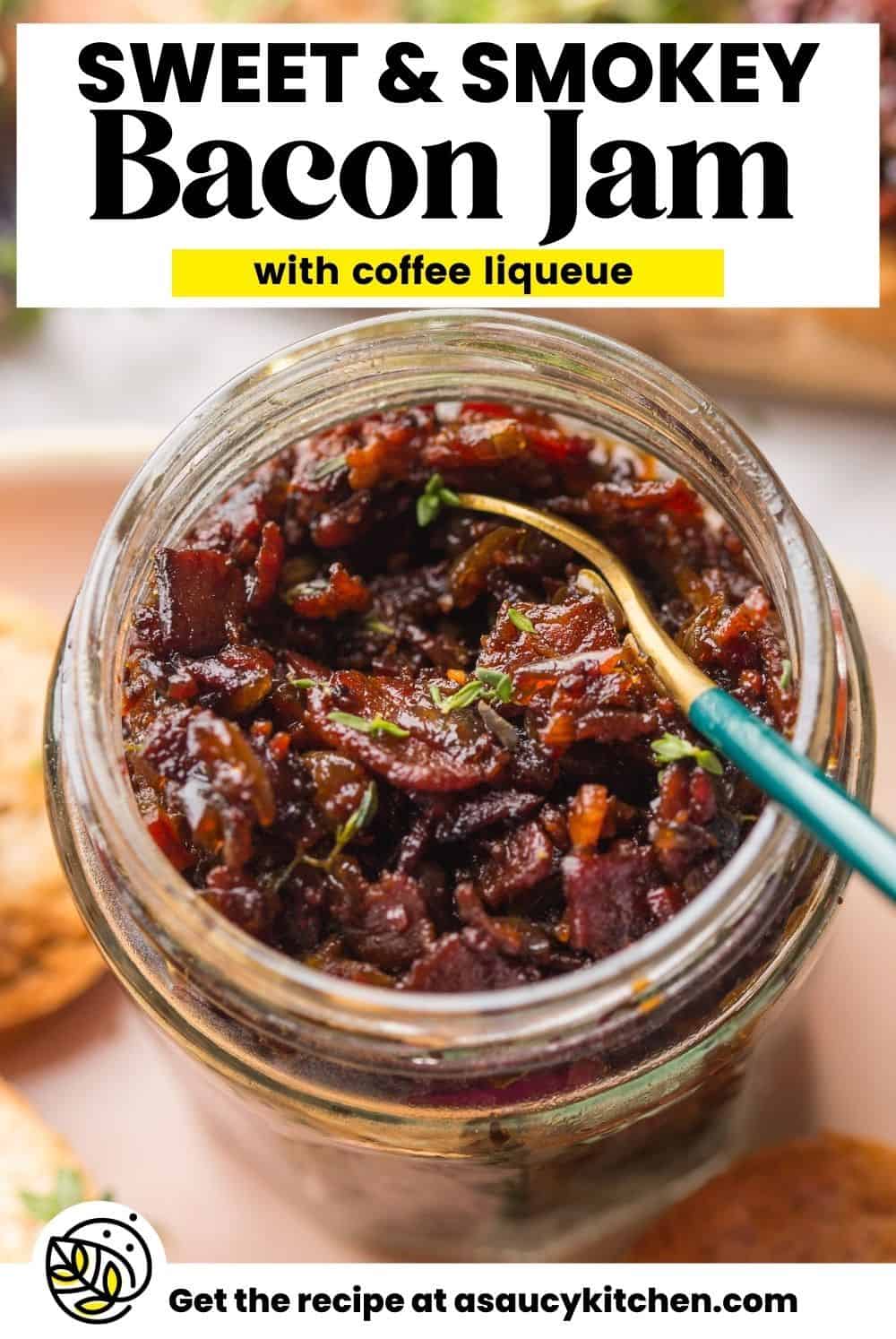 Bacon Jam with Coffee Liqueur - A Saucy Kitchen